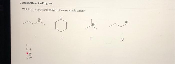 Solved Which of the structures shown is the most stable | Chegg.com