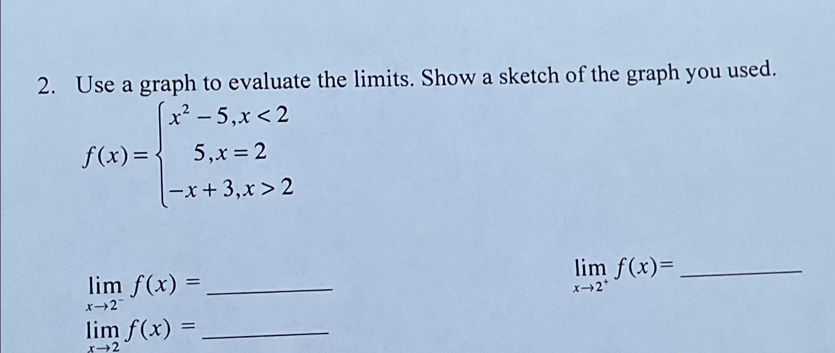 Solved Use a graph to evaluate the limits. ﻿Show a sketch of | Chegg.com