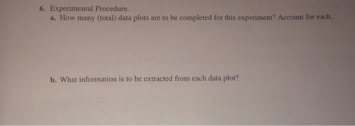 6. Experimental Procedure. a. How many (total) data | Chegg.com