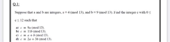 Solved Q.1: Suppose that a and b are integers, a = 4 (mod | Chegg.com