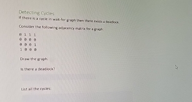 Solved Detecting CyclesIf there is a cycle in wait-for graph | Chegg.com
