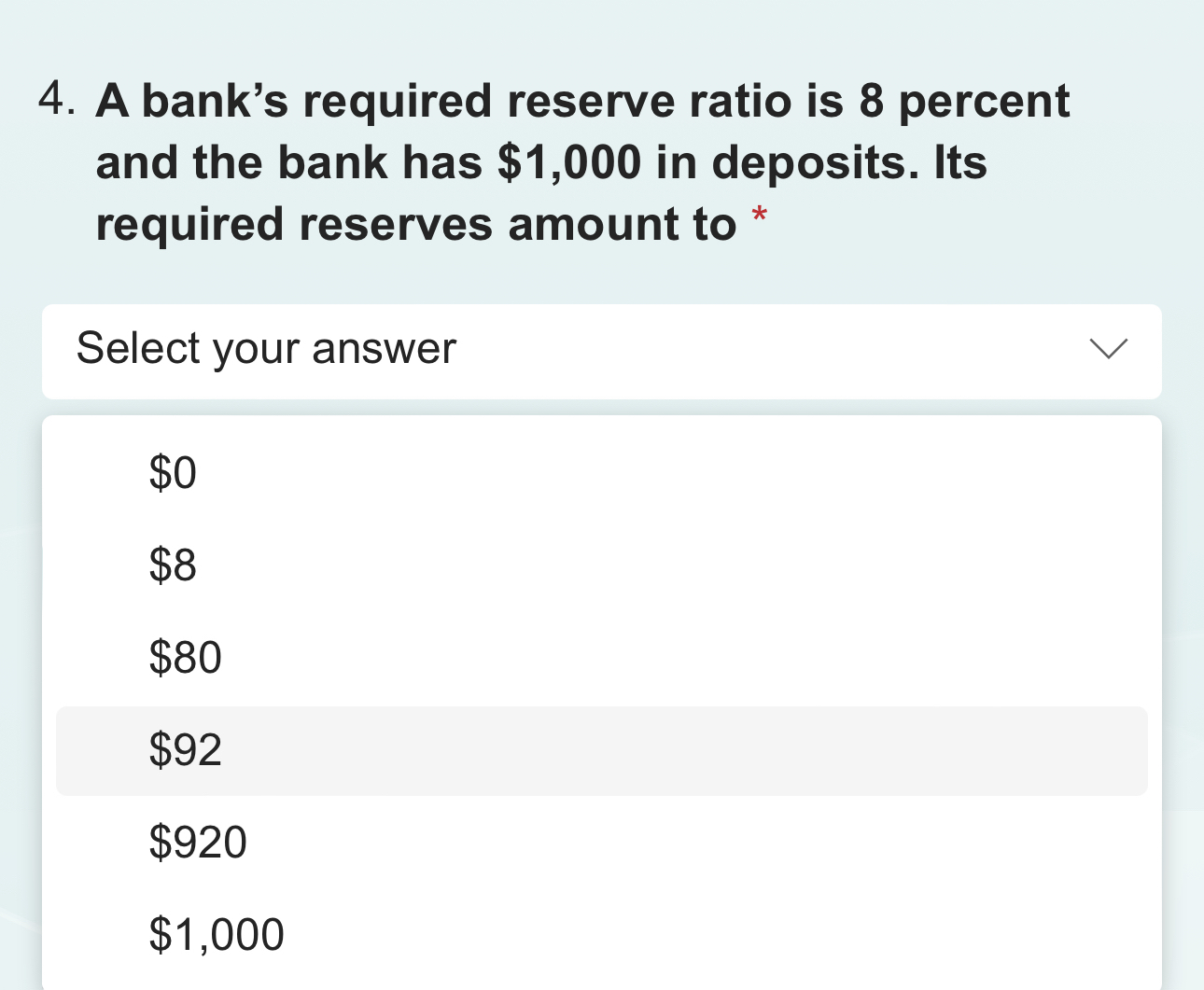 Solved A bank's required reserve ratio is 8 ﻿percent and the | Chegg.com