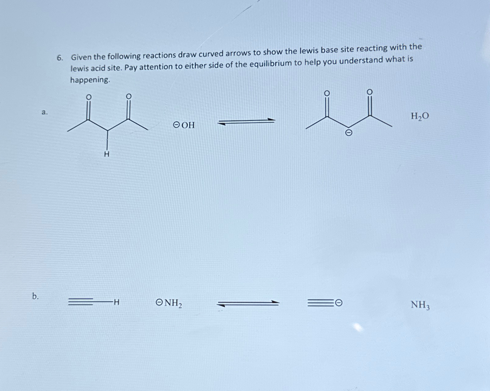 Solved Given the following reactions draw curved arrows to | Chegg.com