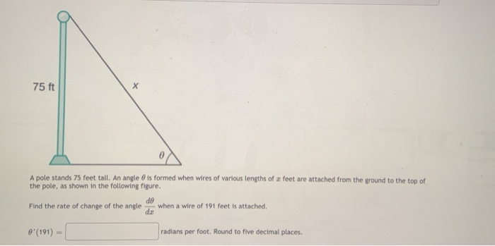 Solved 75 ft Х A pole stands 75 feet tall. An angle 8 is | Chegg.com