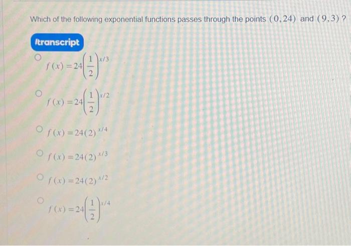 Solved Which of the following exponential functions passes | Chegg.com
