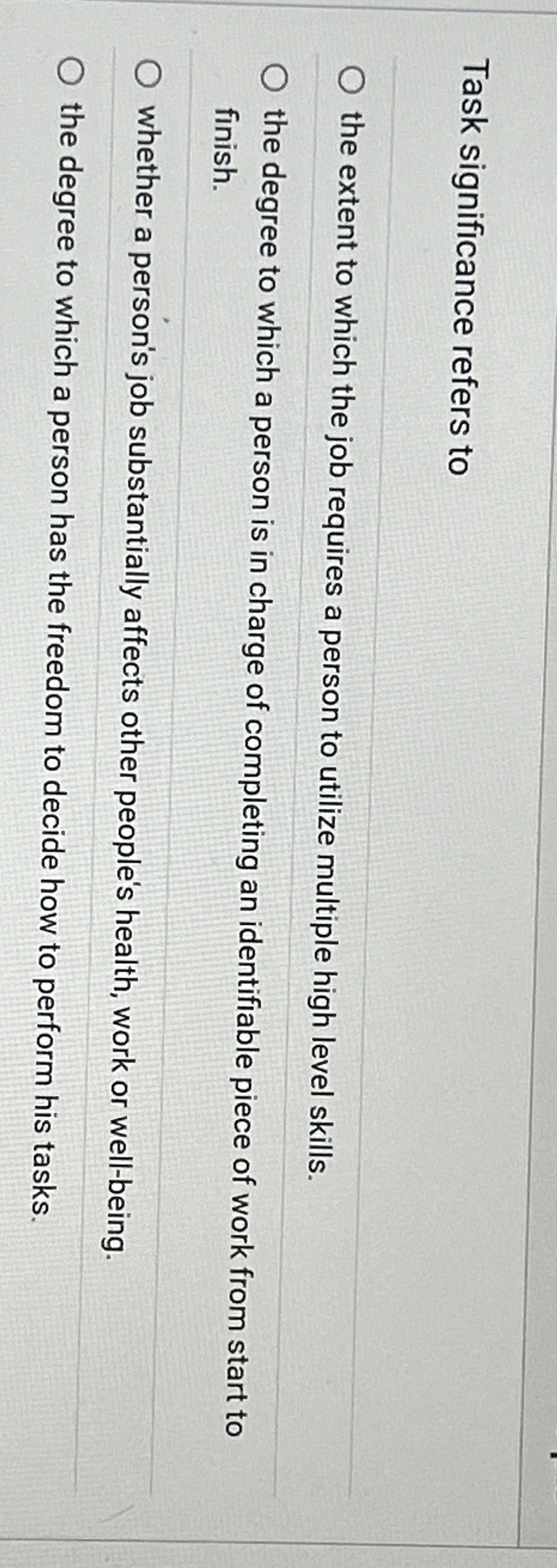 Solved Task significance refers tothe extent to which the | Chegg.com