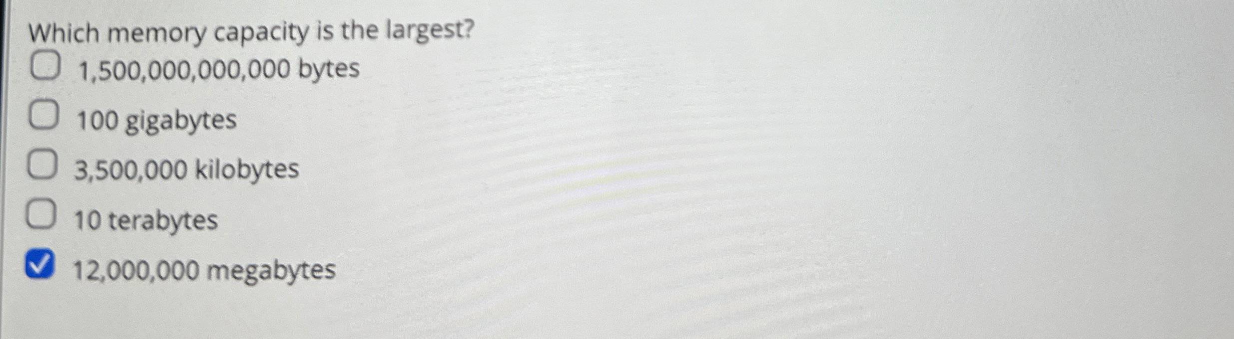 Solved Which memory capacity is the | Chegg.com