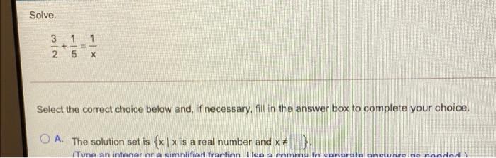 Solved Solve. 3 1 1 +-- 2 5 x Select the correct choice | Chegg.com
