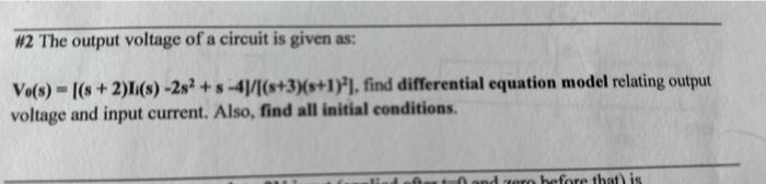 Solved W2 The output voltage of a circuit is given as: | Chegg.com