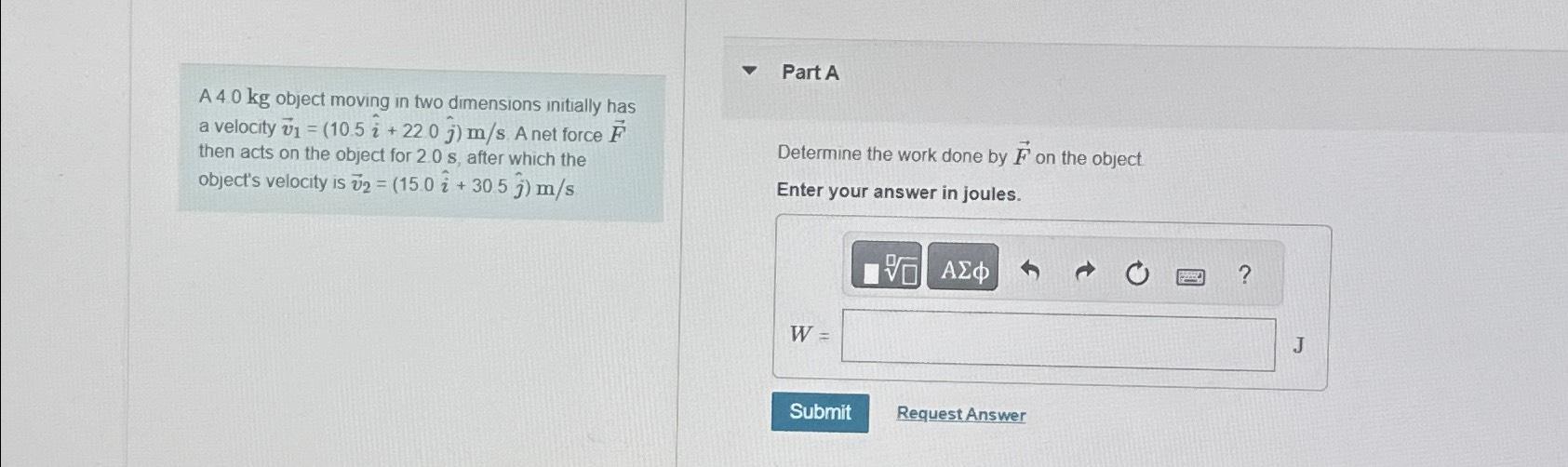 Solved A 40kg ﻿object moving in two dimensions initially has | Chegg.com