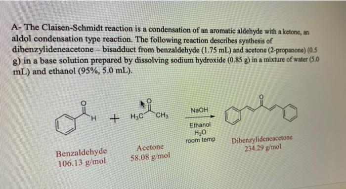 Solved A- The Claisen-Schmidt reaction is a condensation of | Chegg.com