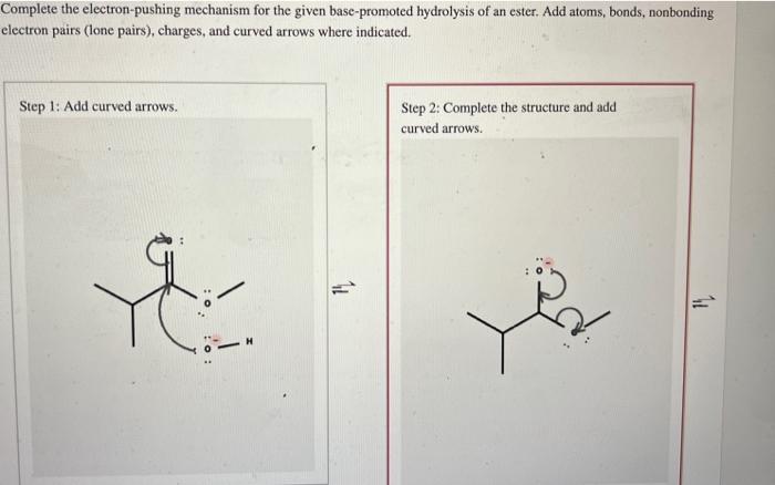 Complete the electron-pushing mechanism for the given | Chegg.com
