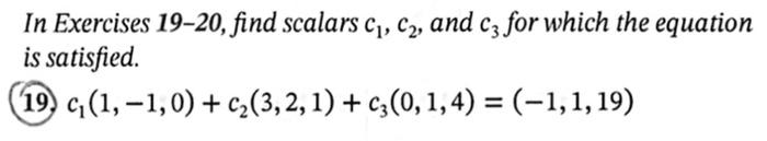 Solved In Exercises 19-20, find scalars c1,c2, and c3 for | Chegg.com