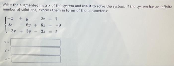 Solved Write the augmented matrix of the system and use it | Chegg.com