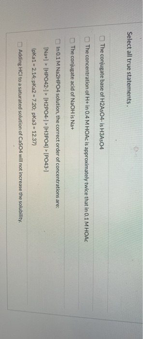Solved Select all true statements. The conjugate base of | Chegg.com