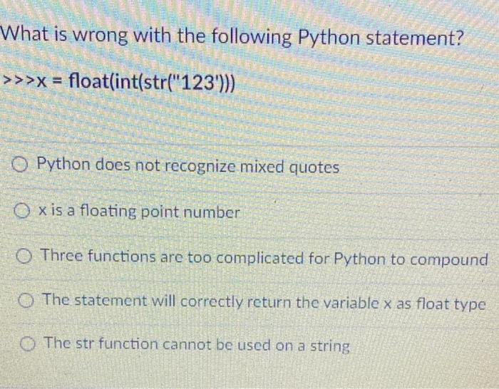 Solved What is wrong with the following Python statement? | Chegg.com