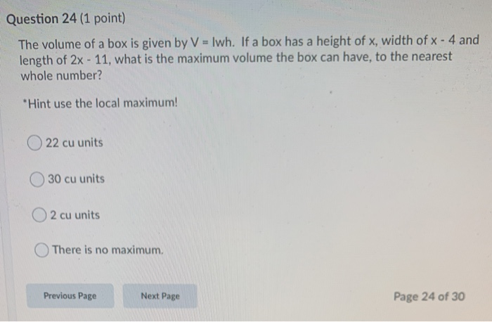 Solved Question 24 (1 point) The volume of a box is given by | Chegg.com