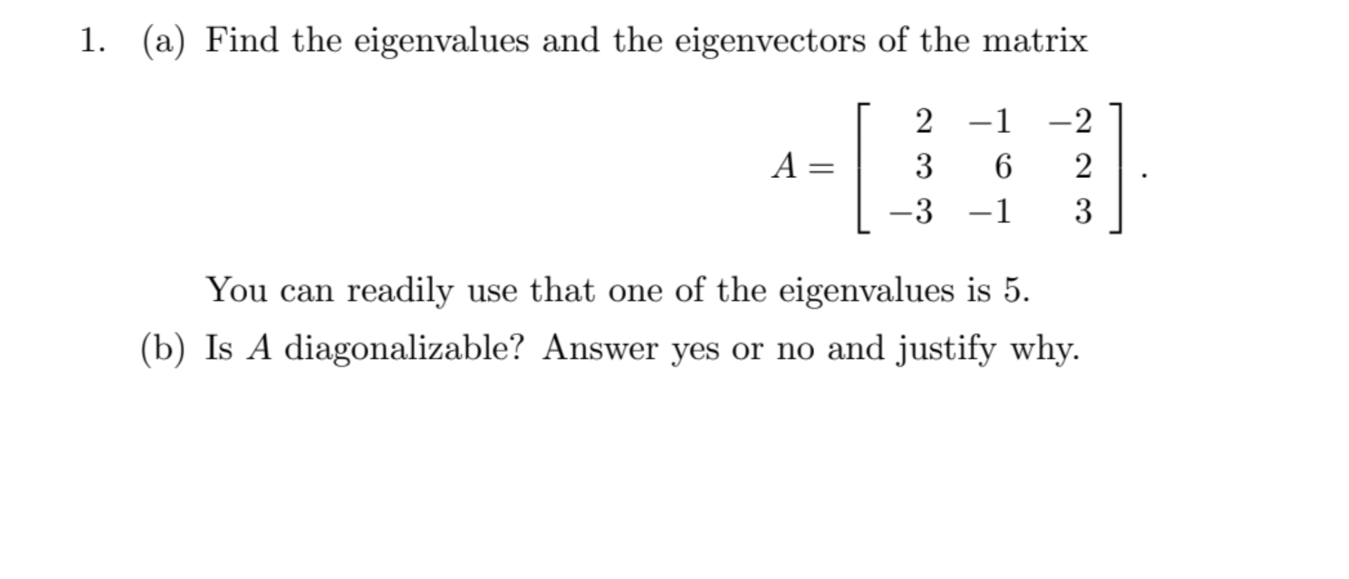 Solved (a) ﻿Find the eigenvalues and the eigenvectors of the | Chegg.com