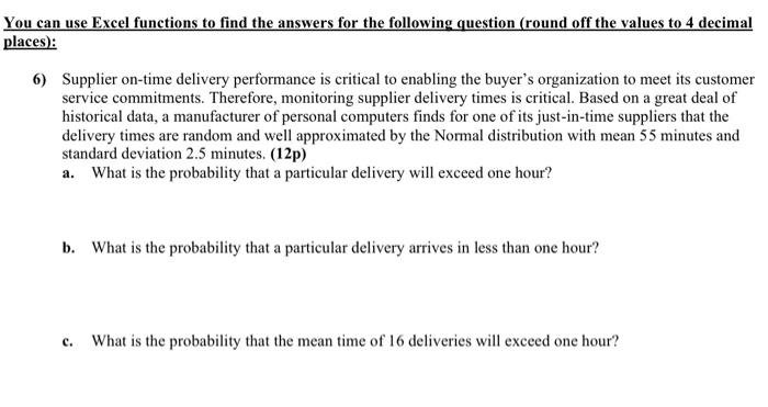 Solved ou can use Excel functions to find the answers for | Chegg.com