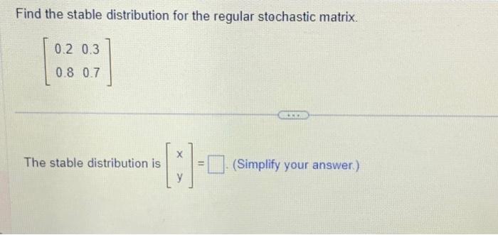 Solved Find the stable distribution for the regular | Chegg.com