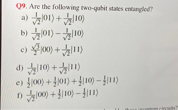 Solved Q9. Are the following two-qubit states entangled? a) | Chegg.com