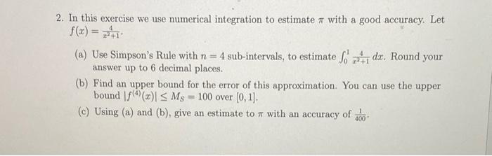 Solved 2. In this exercise we use numerical integration to | Chegg.com