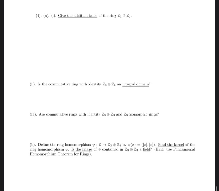 Solved (4). (a). (i). Give the addition table of the ring Ze | Chegg.com