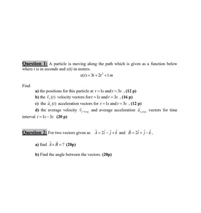 Solved Question 1: A particle is moving along the path which | Chegg.com