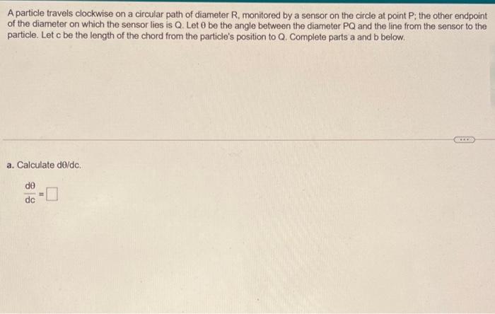 Solved A particle travels clockwise on a circular path of | Chegg.com