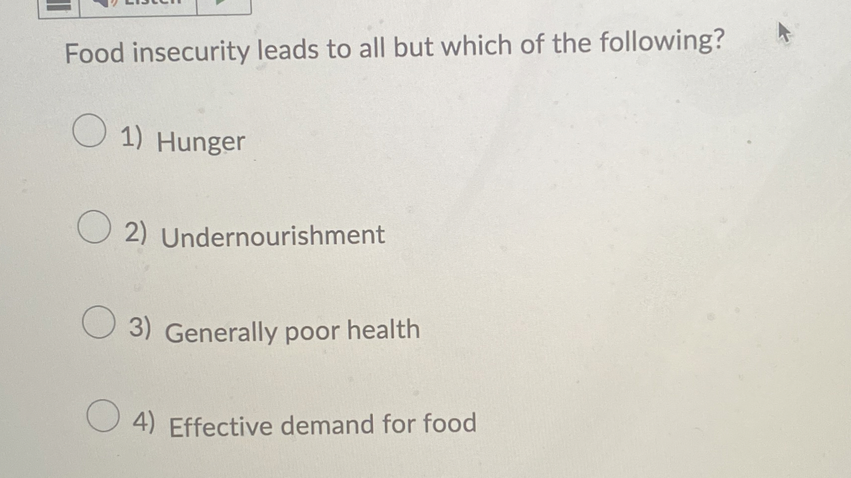 Solved Food insecurity leads to all but which of the | Chegg.com