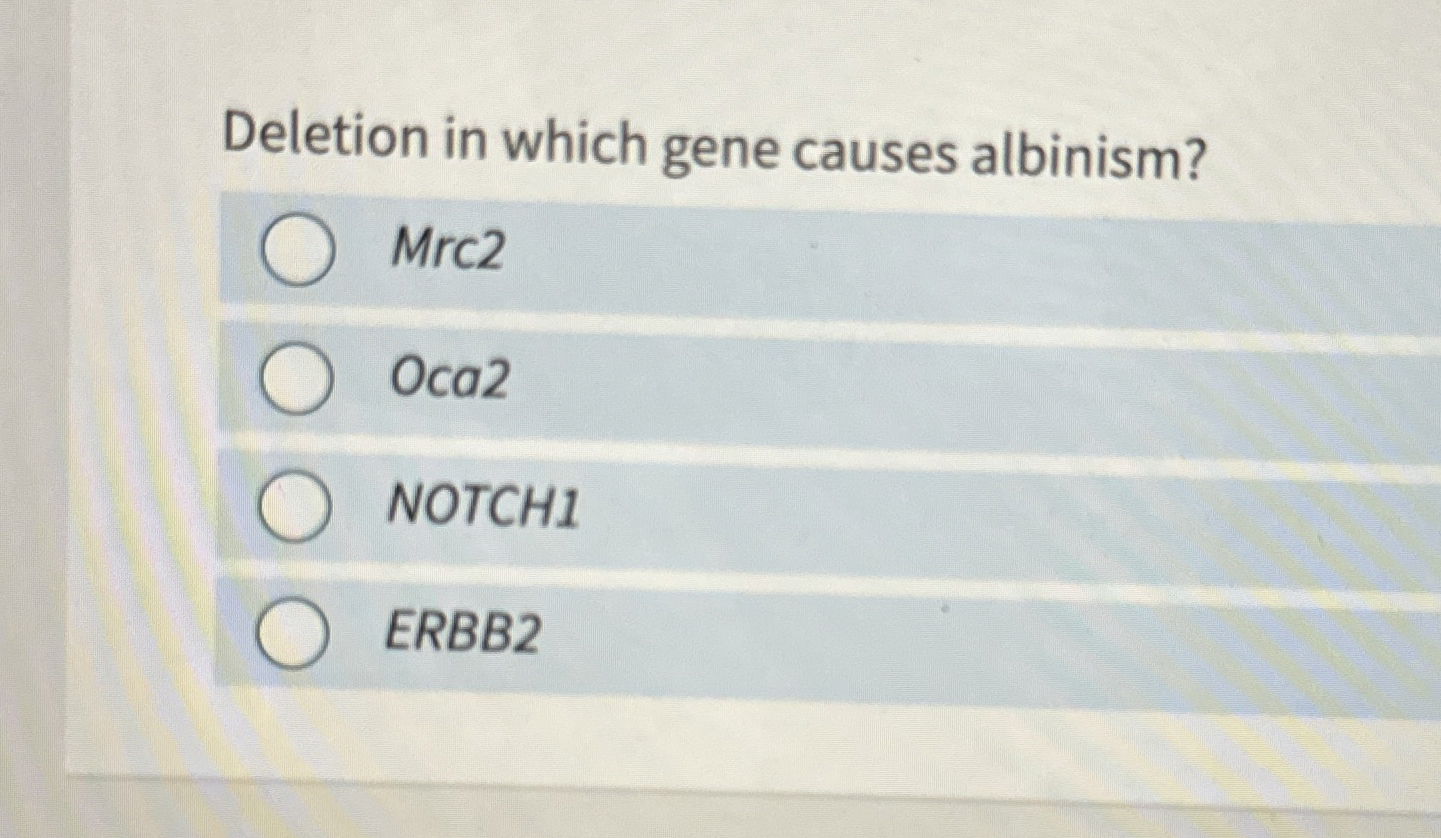 Solved Deletion in which gene causes | Chegg.com