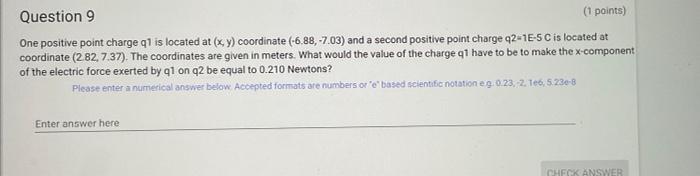 Solved One positive point charge q1 is located at (x,y) | Chegg.com