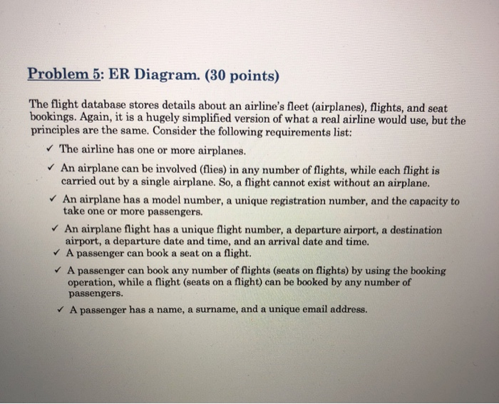 Solved Problem 5: ER Diagram. (30 points) The flight | Chegg.com