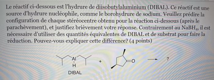 Solved Le réactif ci-dessous est l'hydrure de | Chegg.com