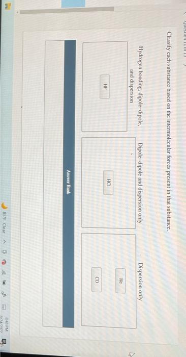 Solved Classify each substance based on the intermolecular | Chegg.com
