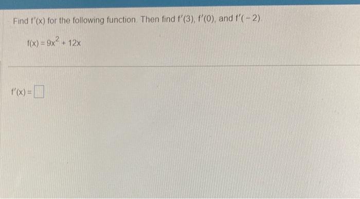 Solved Find f′(x) for the following function. Then find | Chegg.com