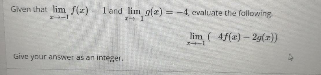 Solved Given that limx→-1f(x)=1 ﻿and limx→-1g(x)=-4, | Chegg.com