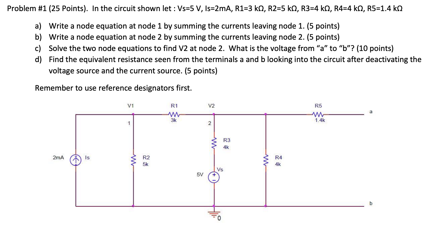Solved Problem #1 (25 ﻿Points). ﻿In the circuit shown let : | Chegg.com