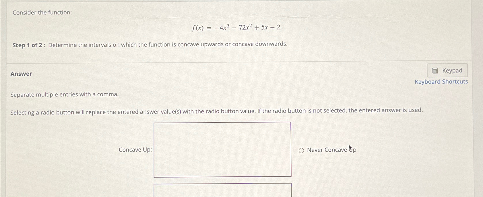 Solved Consider the function:f(x)=-4x3-72x2+5x-2Step 1 ﻿of | Chegg.com