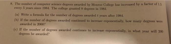 Solved 8. The number of computer science degrees awarded by | Chegg.com