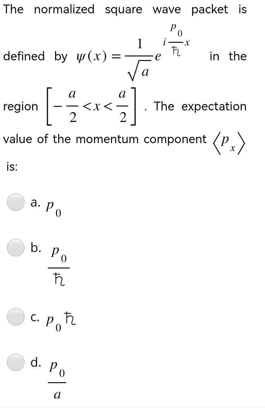 Solved The normalized square wave packet is defined by | Chegg.com