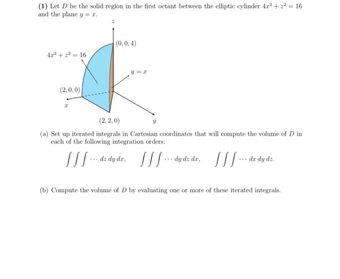 Solved (1) Let \\( D \\) be the solid region in the first | Chegg.com