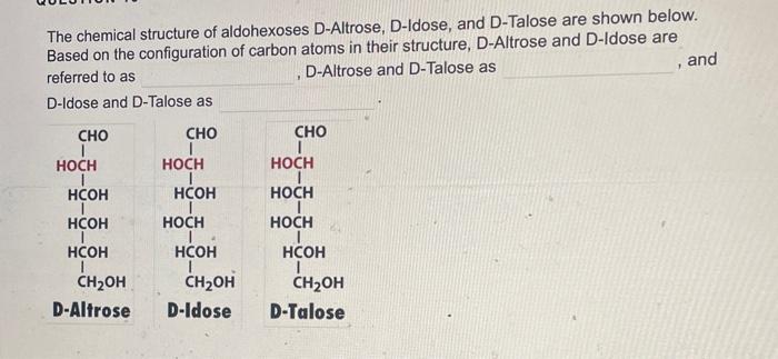 Solved The chemical structure of aldohexoses D-Altrose, | Chegg.com