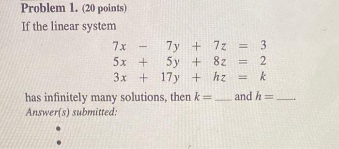 Solved Problem 1. (20 points) If the linear system | Chegg.com