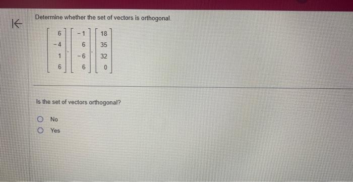 Solved Determine whether the set of vectors is orthogonal | Chegg.com