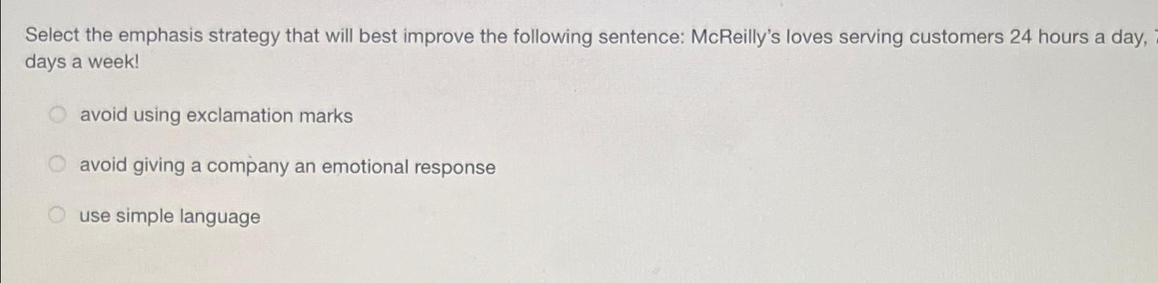 Solved Select the emphasis strategy that will best improve | Chegg.com