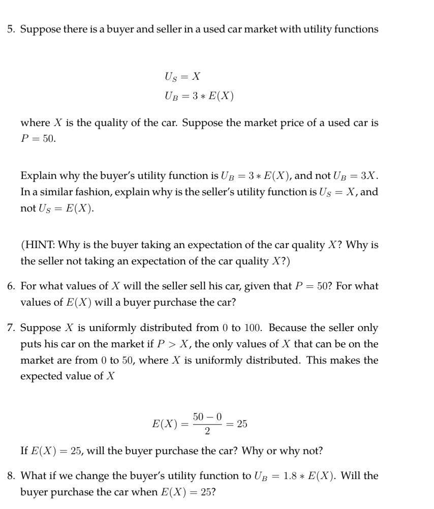 Solved Suppose there is a buyer and seller in a used car | Chegg.com