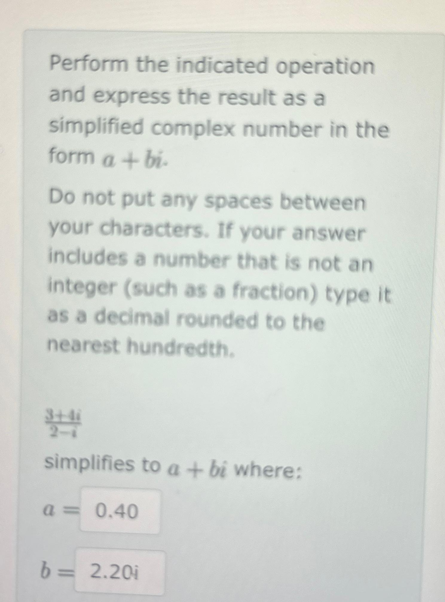 Solved Perform the indicated operation and express the | Chegg.com