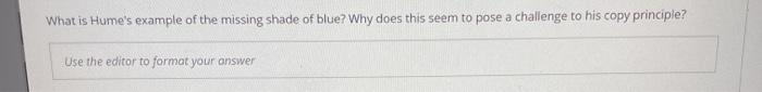 Solved What is Hume's example of the missing shade of blue? | Chegg.com