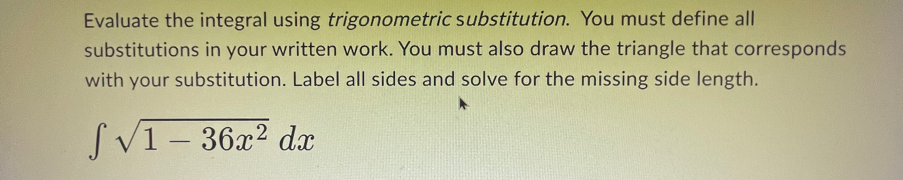 Solved Evaluate the integral using trigonometric | Chegg.com